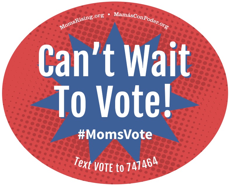 Nc It S Time To Vote Momsrising